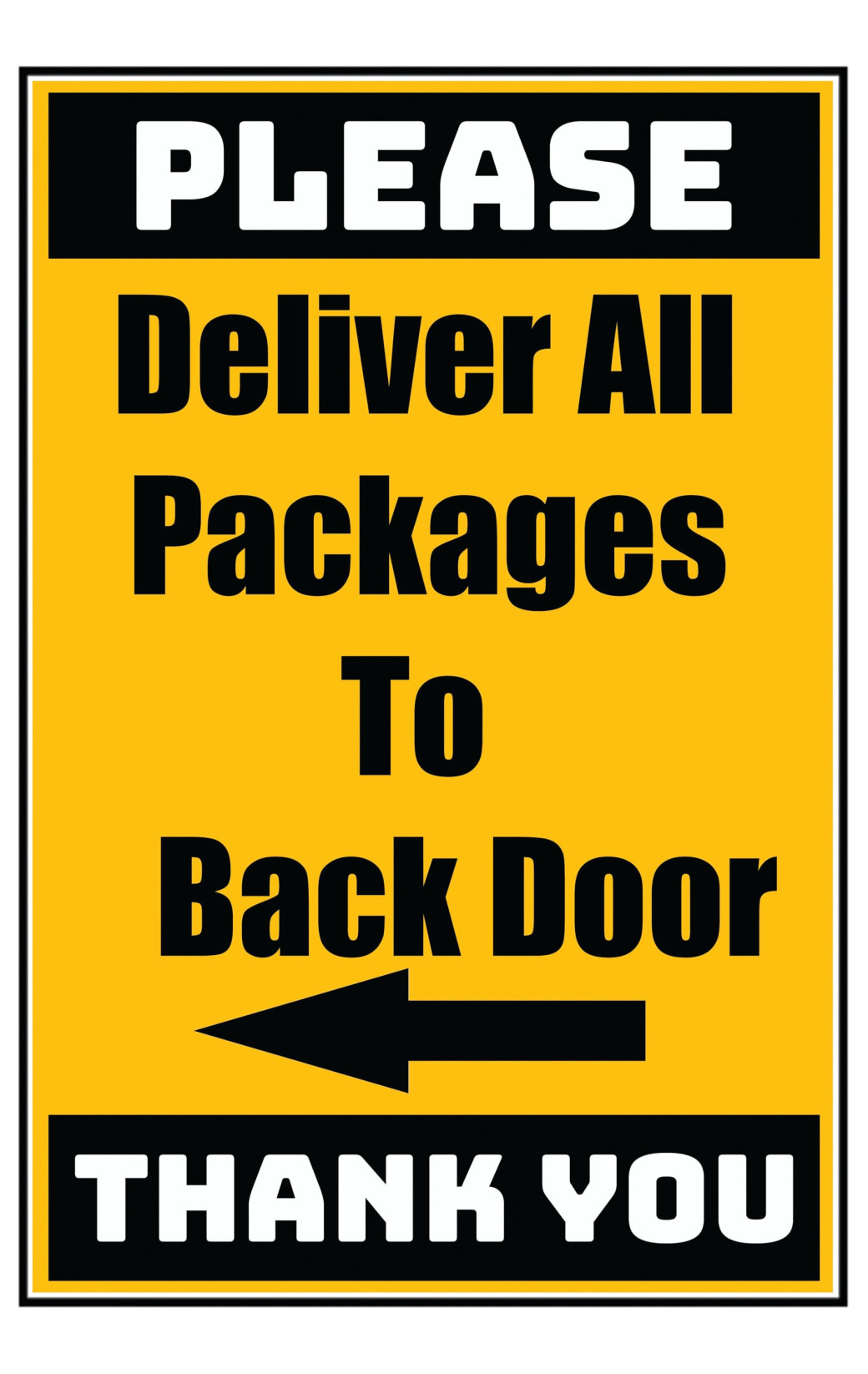 Delivery Sign - Deliver All Packages To Back Door Left Arrow, Vinyl ...