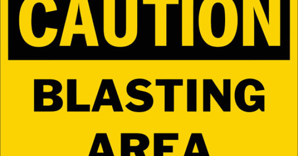 Caution Blasting Area Safety Sign