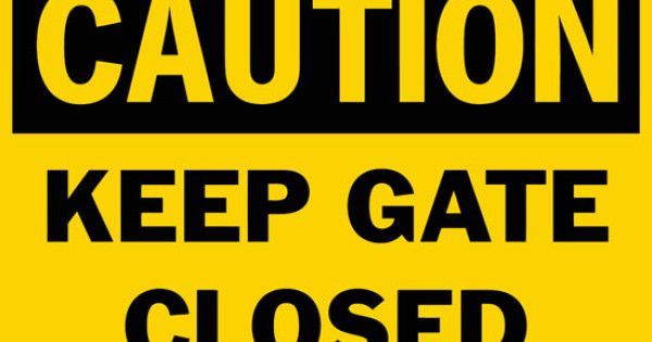 Caution Keep Gate Closed Safety Sign