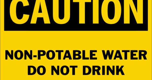Caution Non-Potable Water Do Not Drink Safety Sign