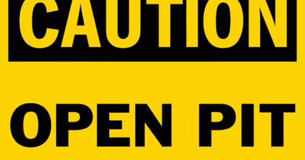 Caution Open Pit Safety Sign