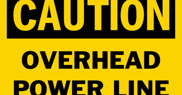 Caution Overhead Power Line Safety Sign