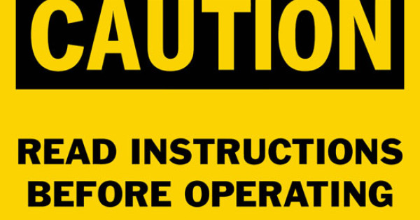 Caution Read Instructions Before Operating Safety Sign