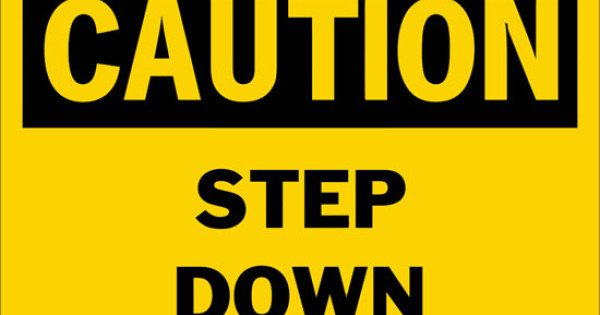 Caution Step Down Safety Sign