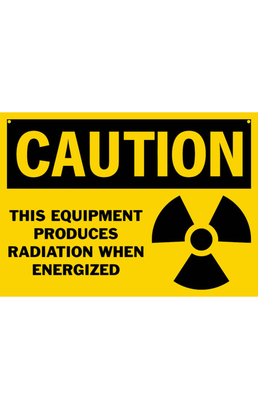 Caution This Equipment Produces Radiation When Energized Safety Sign