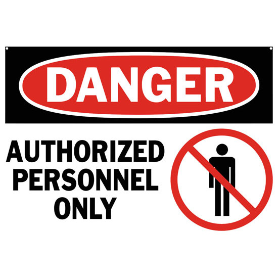 Danger Authorized Personnel Only Safety Sign Danger Authorized Personnel Only Safety Sign
