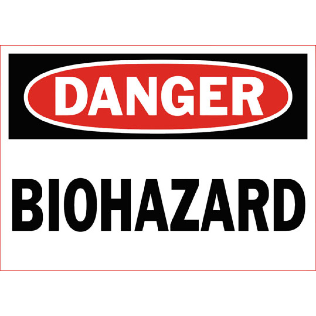 Danger Biohazard Safety Sign