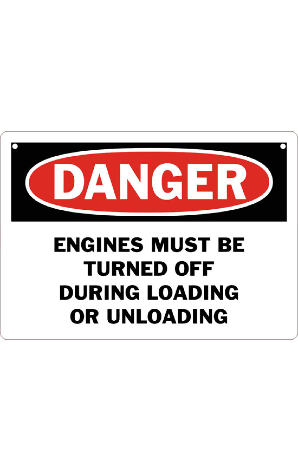 Danger Engines Must Be Turned Off During Loading Or Unloading Safety Sign