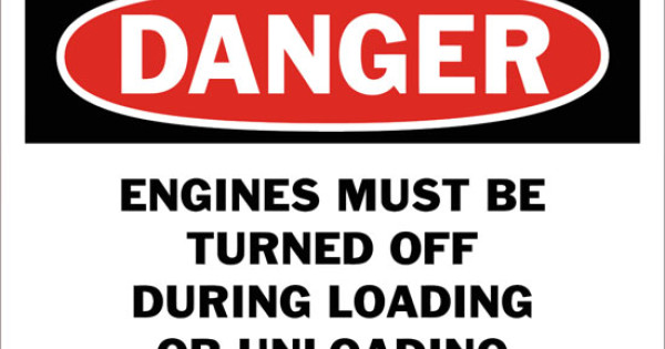 Danger Engines Must Be Turned Off During Loading Or Unloading Safety Sign