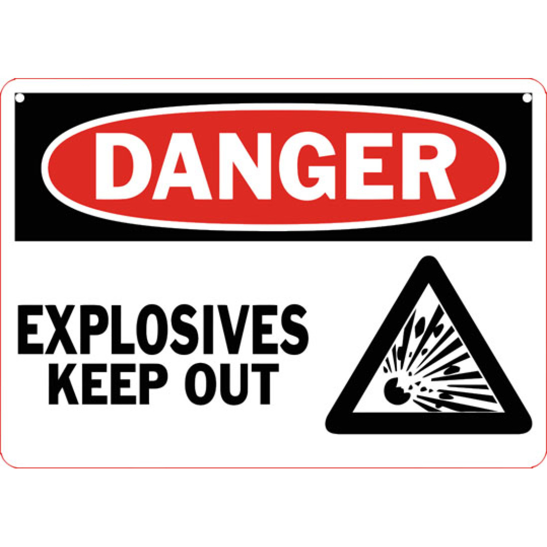 Danger Explosives Keep Out Safety Sign