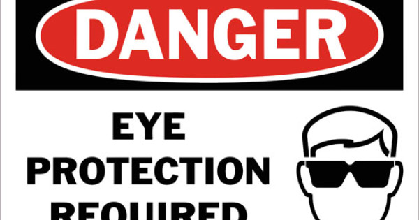 Danger Eye Protection Required Safety Sign