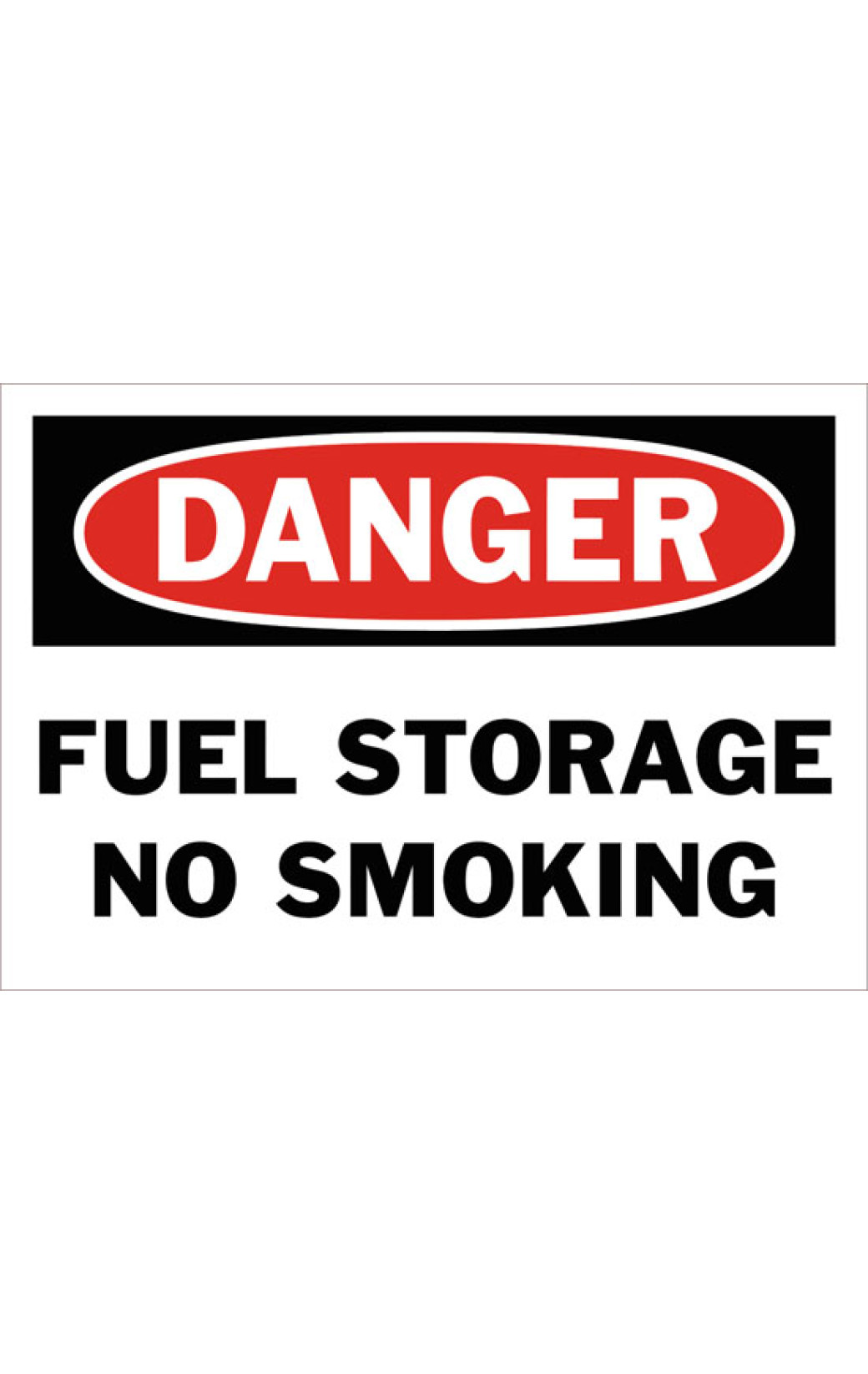 Danger Fuel Storage No Smoking Safety Sign