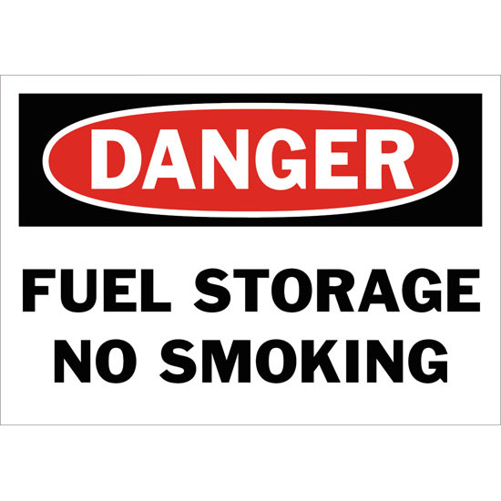 Danger Fuel Storage No Smoking Safety Sign