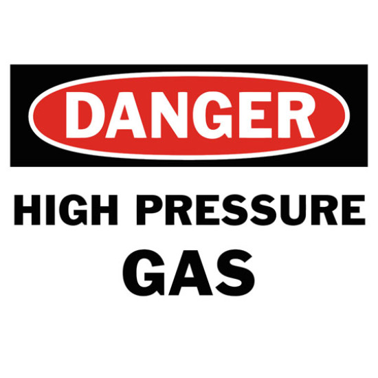 Danger High Pressure Gas Safety Sign