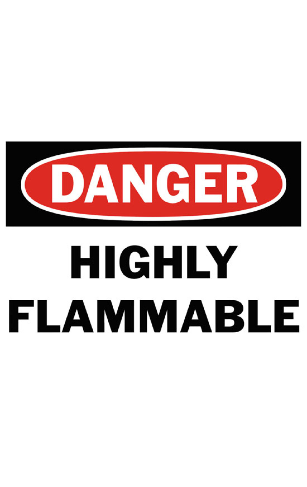 Danger Highly Flammable Safety Sign