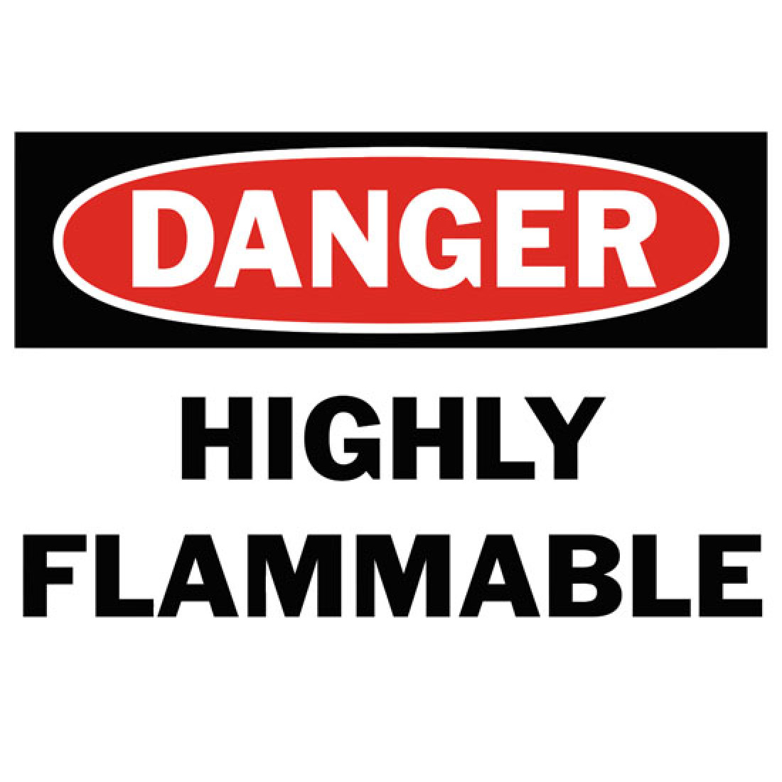 Danger Highly Flammable Safety Sign Danger Highly Flammable Safety Sign