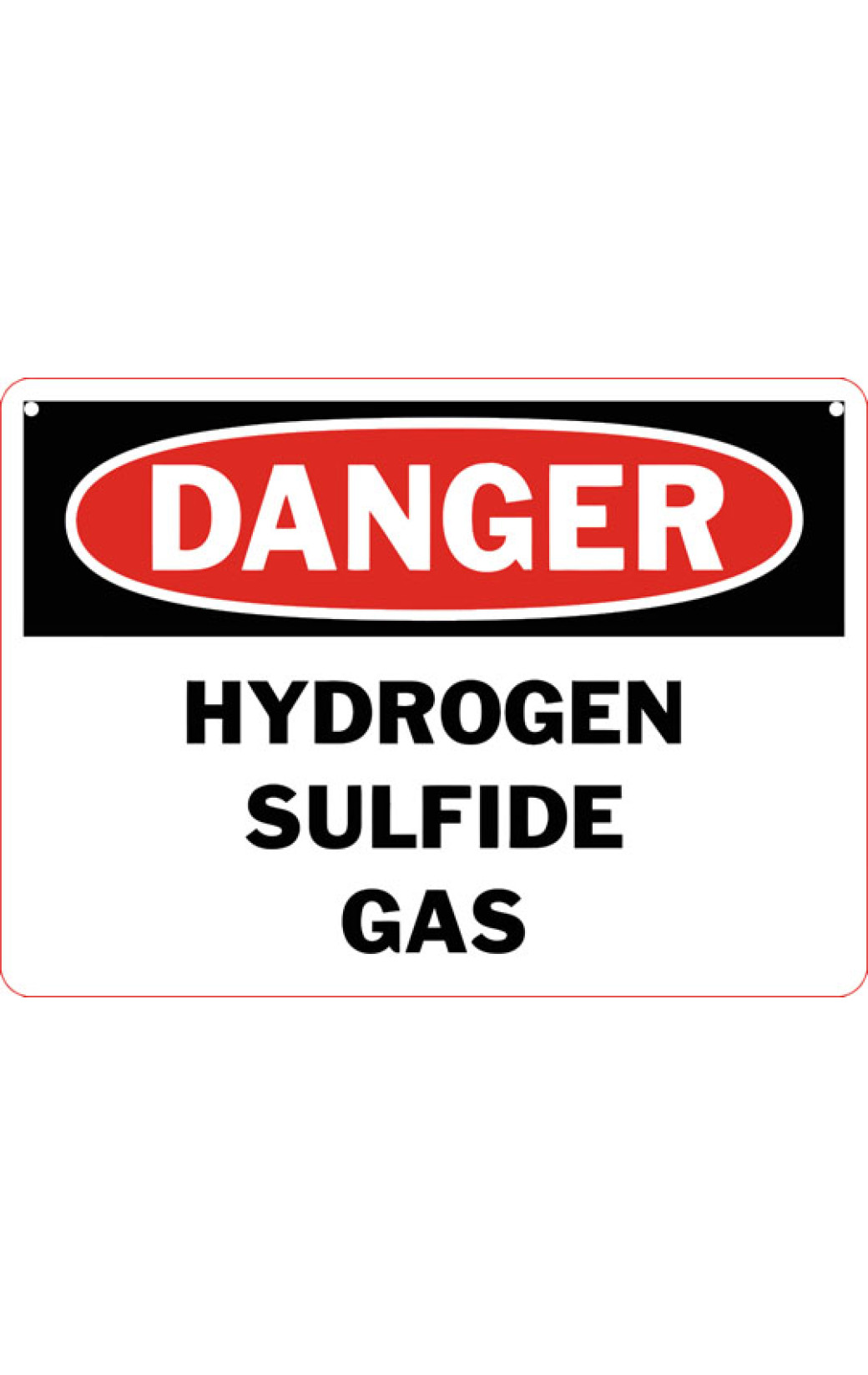 Danger Hydrogen Sulfide Gas Safety Sign