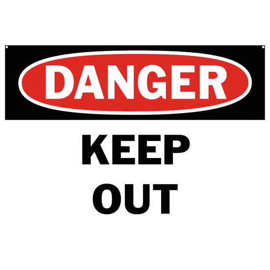 Danger Keep Out Safety Sign
