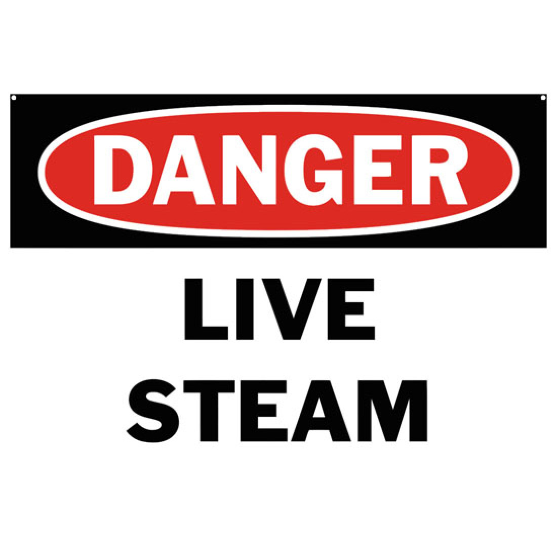 Danger Live Steam Safety Sign