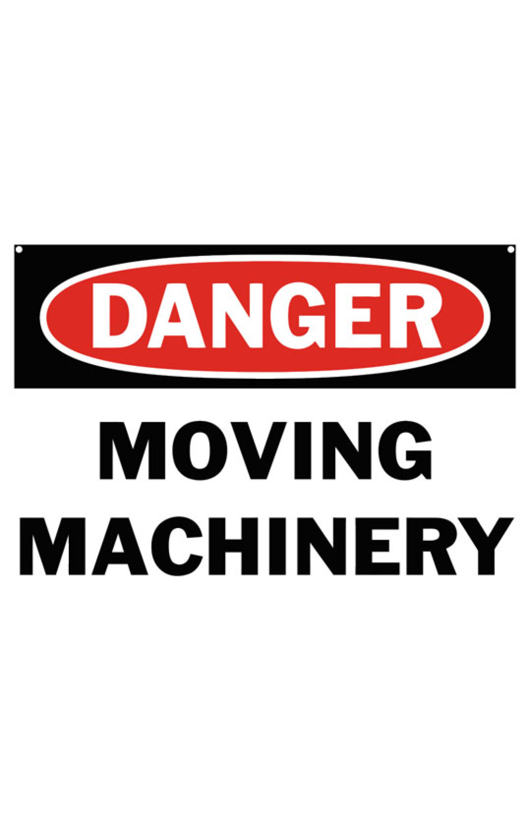 Danger Moving Machinery Safety Sign