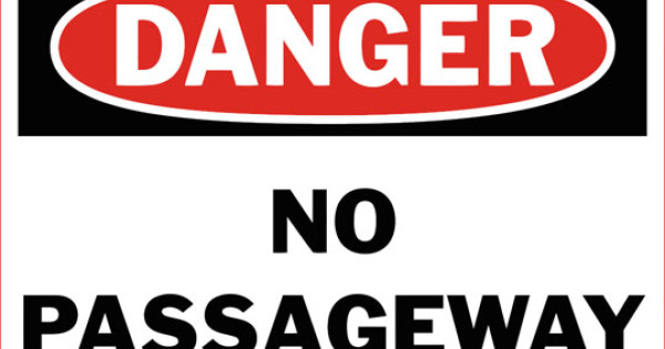 Danger No Passageway Safety Sign