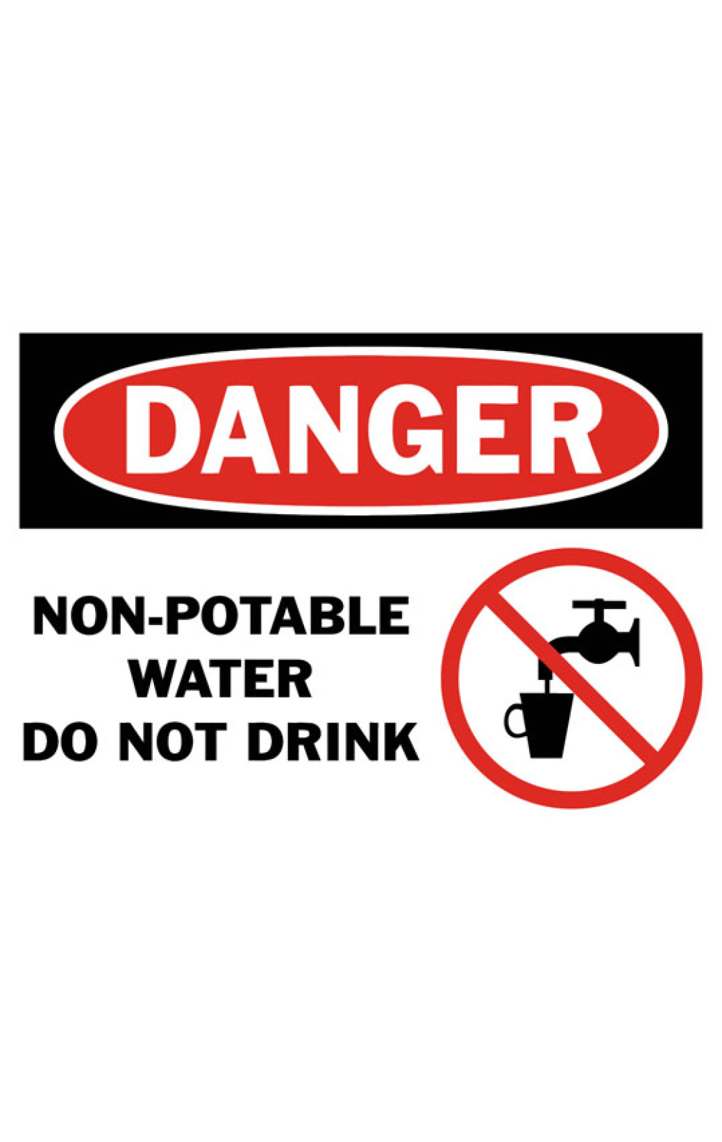 Danger Non-Potable Water Do Not Drink Safety Sign