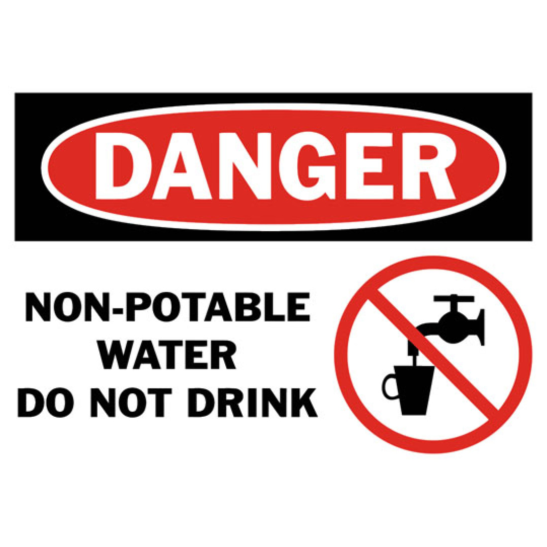 Danger Non-Potable Water Do Not Drink Safety Sign