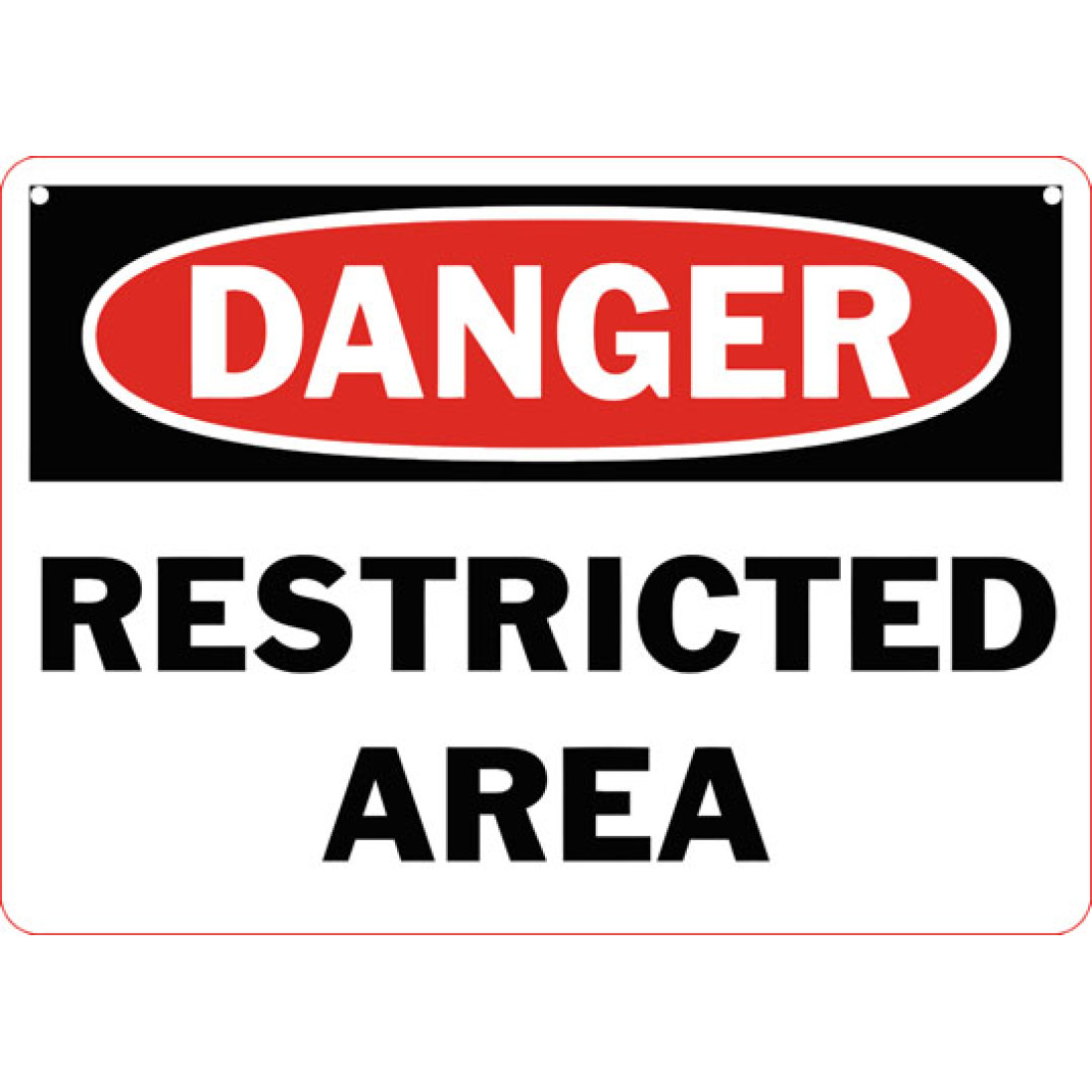 Danger Restricted Area Safety Sign
