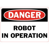 Danger Robot In Operation Safety Sign