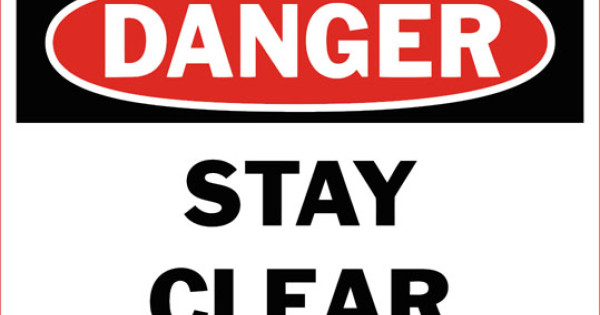 Danger Stay Clear Safety Sign
