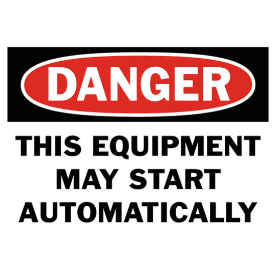 Danger This Equipment May Start Automatically Safety Sign