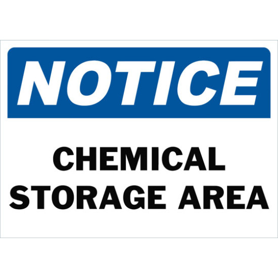 Notice Chemical Storage Area Safety Sign