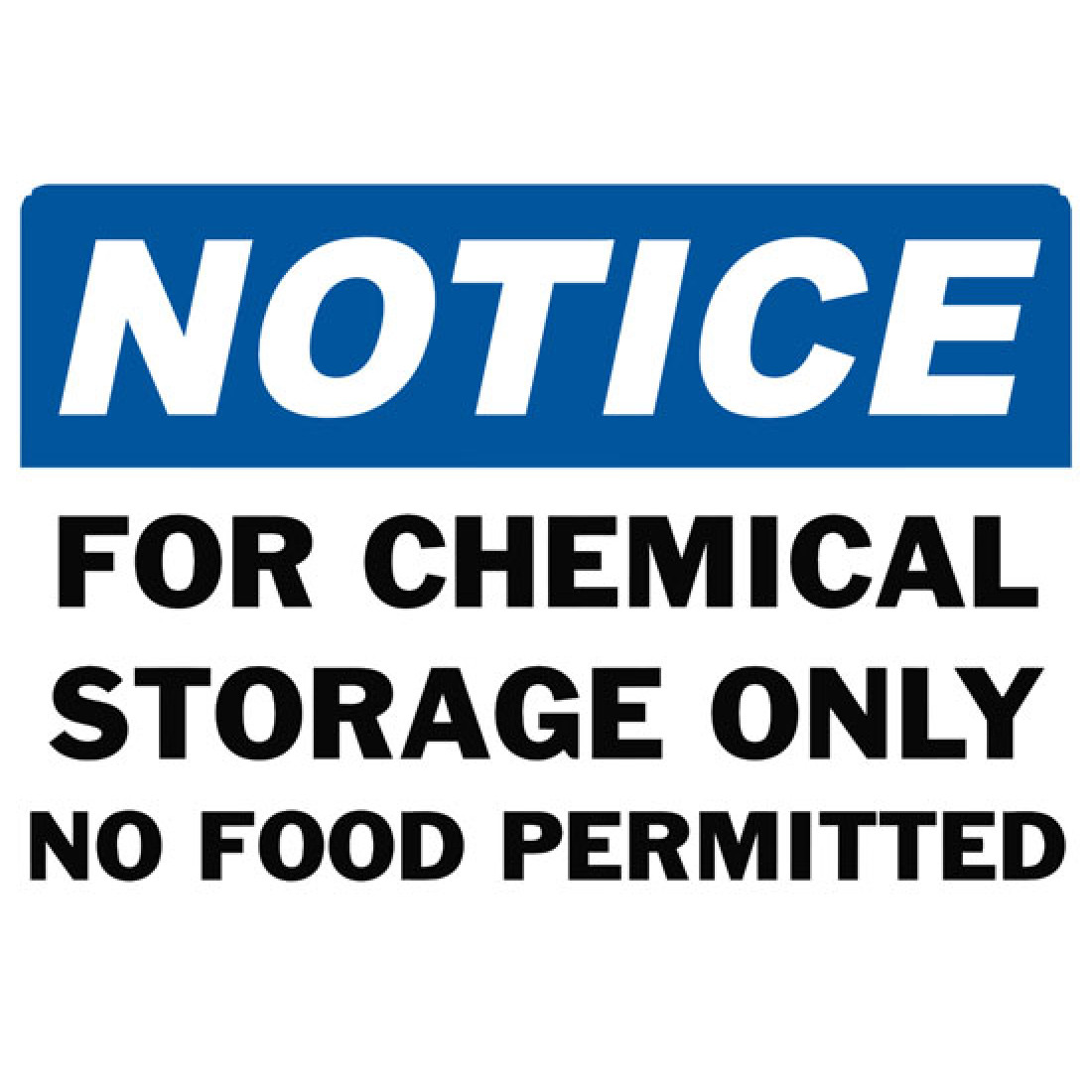 Notice For Chemical Storage Only No Food Permitted Safety Sign