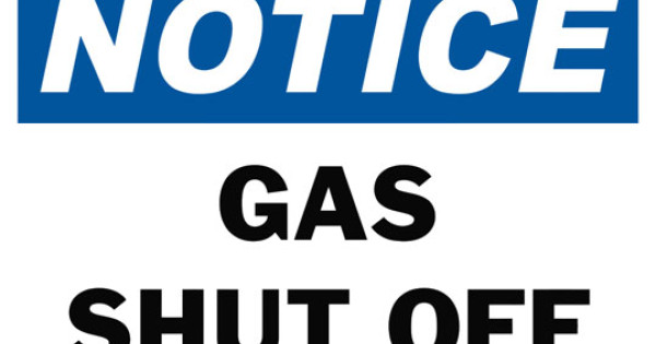 Notice Gas Shut Off Safety Sign