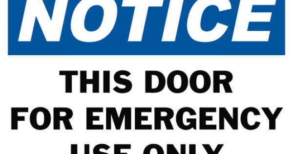 Notice This Door For Emergency Use Only Safety Sign