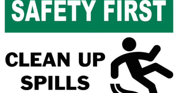 Safety First Clean Up Spills Safety Sign