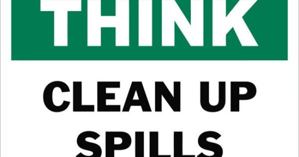 Think Clean Up Spills Safety Sign