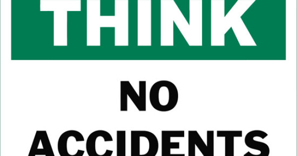 Think No Accidents Safety Sign