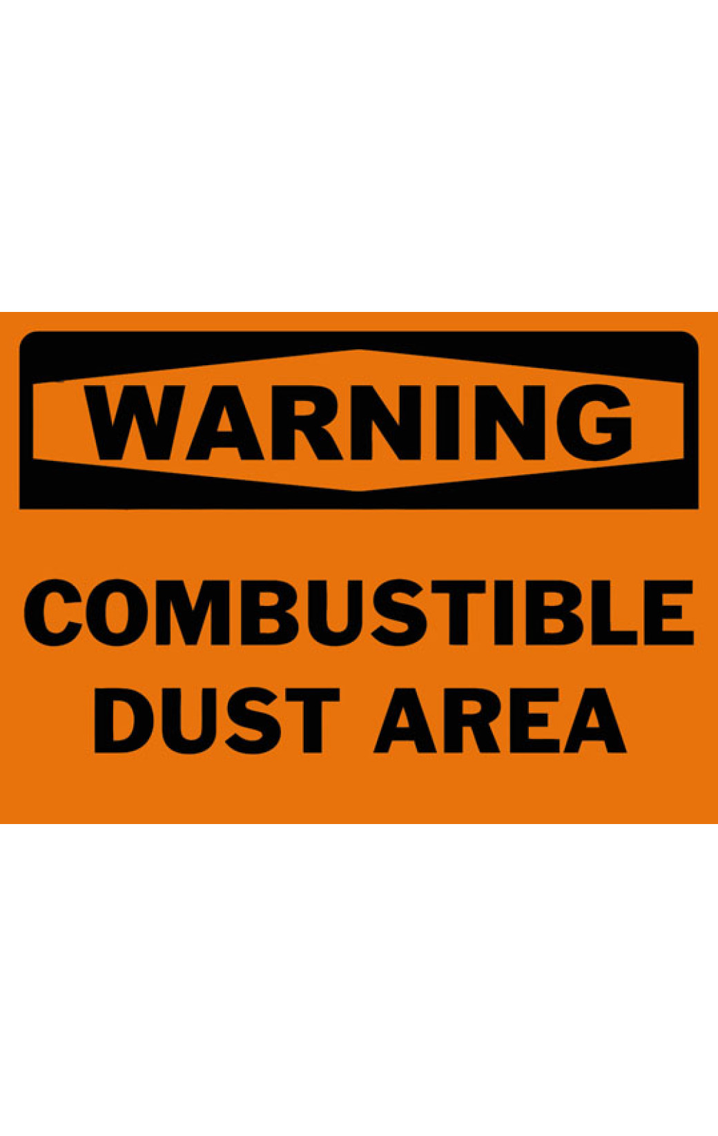 Warning Combustible Dust Area Safety Sign