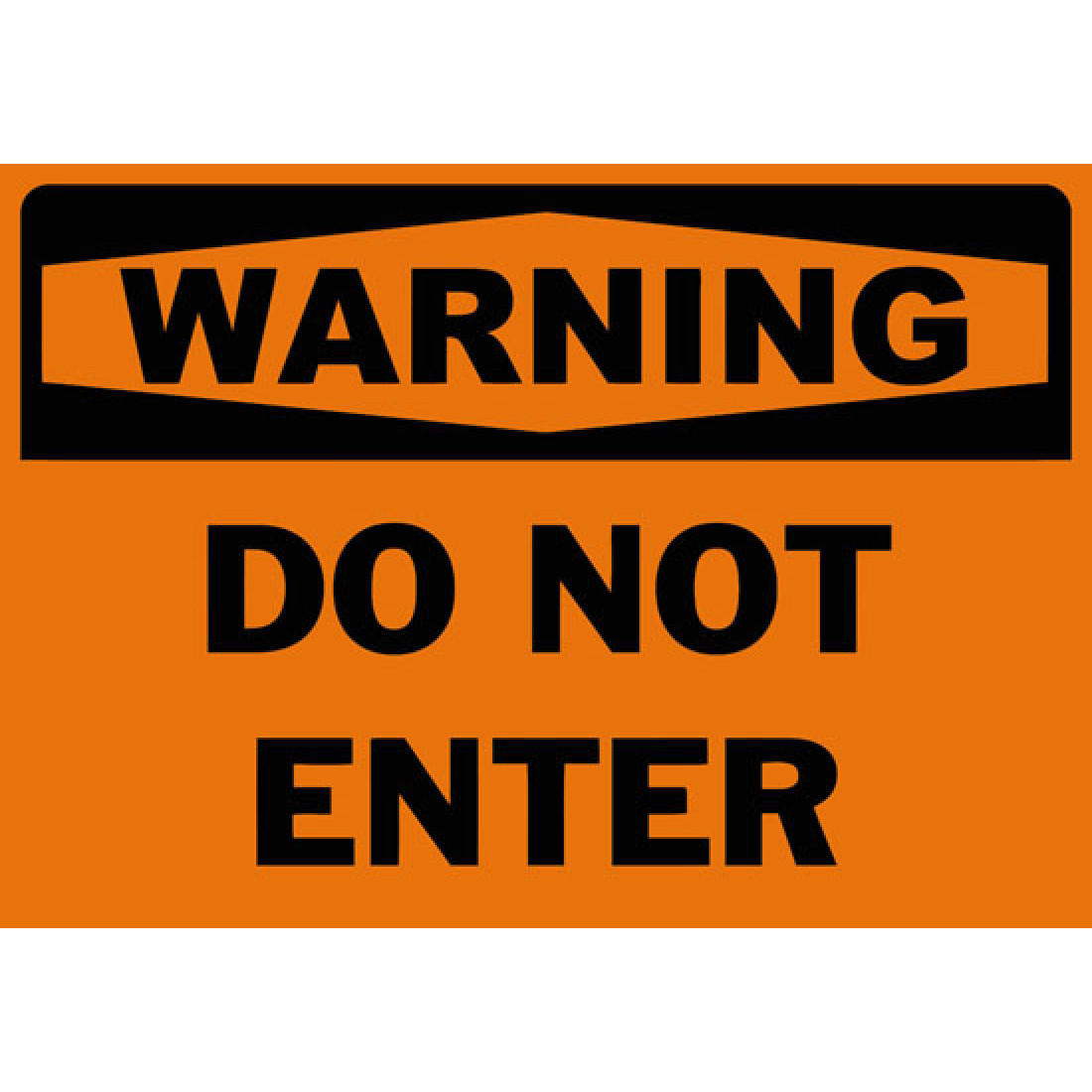 Warning Do Not Enter Safety Sign Warning Do Not Enter Safety Sign