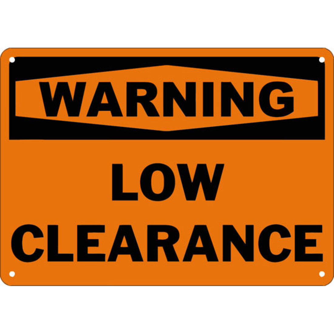 Warning Low Clearance Safety Sign