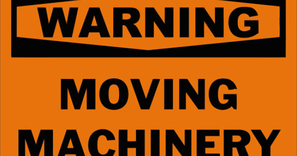 Warning Moving Machinery Safety Sign