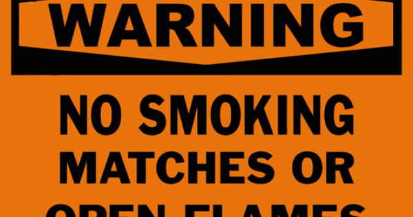 Warning No Smoking Matches Or Open Flames Safety Sign