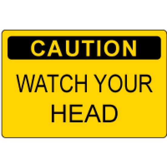 OSHA Safety Sign: Caution - Watch Your Head
