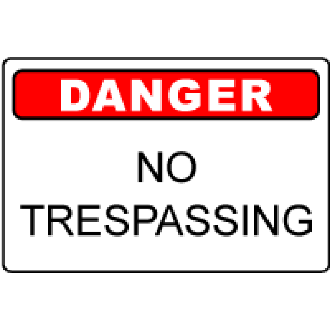 OSHA Danger Sign: No Trespassing