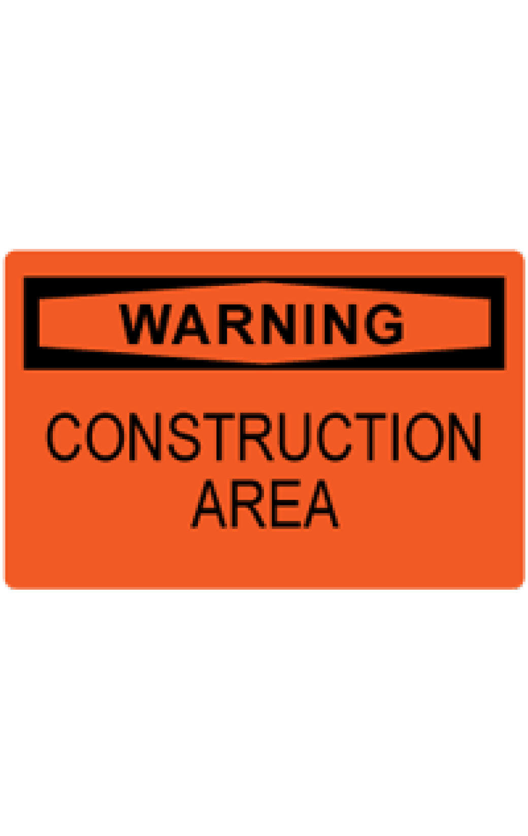 OSHA Safety Sign: Warning - Construction Area