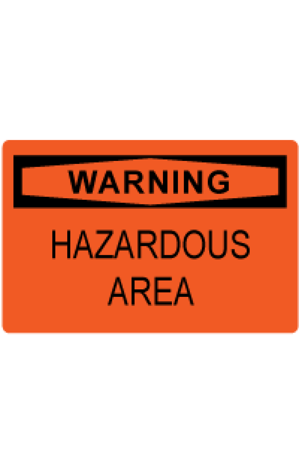 OSHA Safety Sign: Warning - Hazardous Area